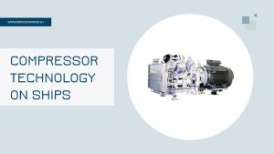 Types of compressors used on ships